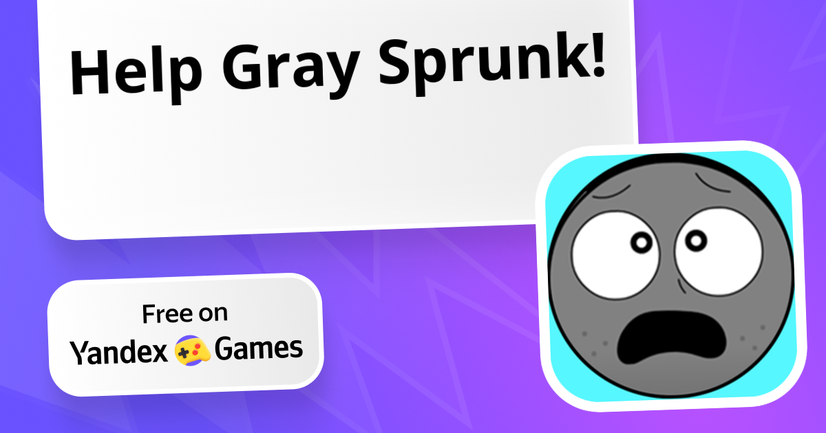 Help Gray Sprunk! (დან PLOTONIC)- ითამაშეთ ონლაინ უფასოდ სერვისზე ...