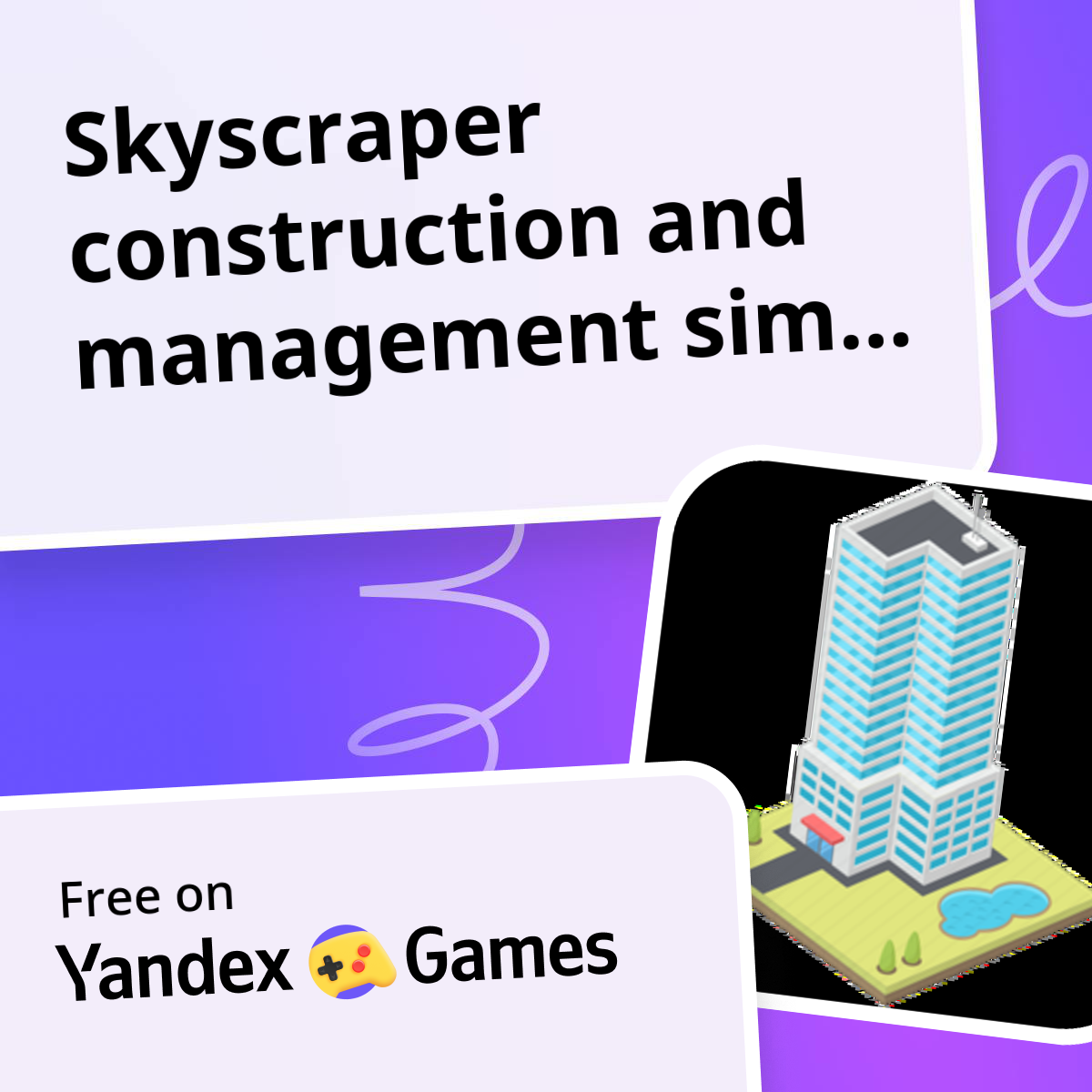 Skyscraper construction and management simulator (by NickCO GAMES ...