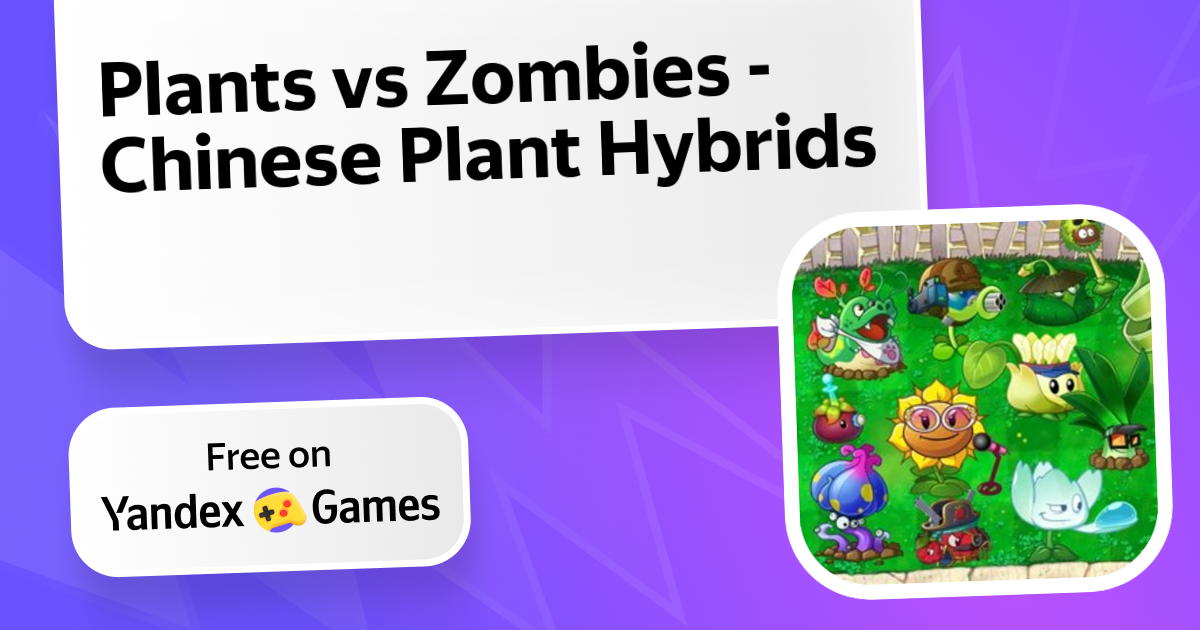 Plants vs Zombies - Chinese Plant Hybrids (oleh Tap for Games)- mainkan ...