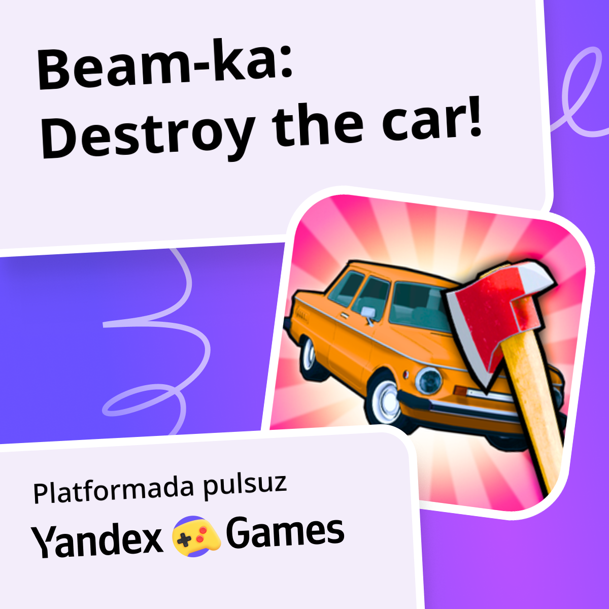 Beam-ka: Destroy the car! - Yandex Games-də pulsuz onlayn oynayın