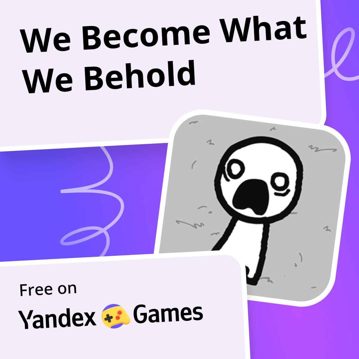 We Become What We Behold - play online for free on Yandex Games