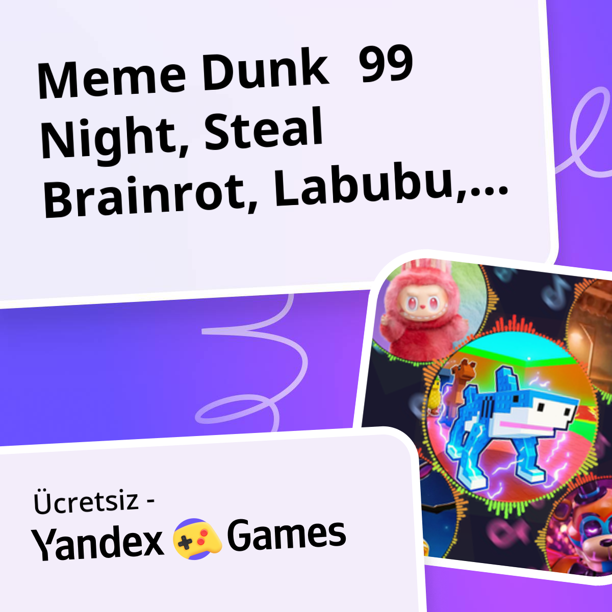 Meme Dunk－99 Night, Steal Brainrot, Labubu, FNAF! (Memes Gems Games'den ...