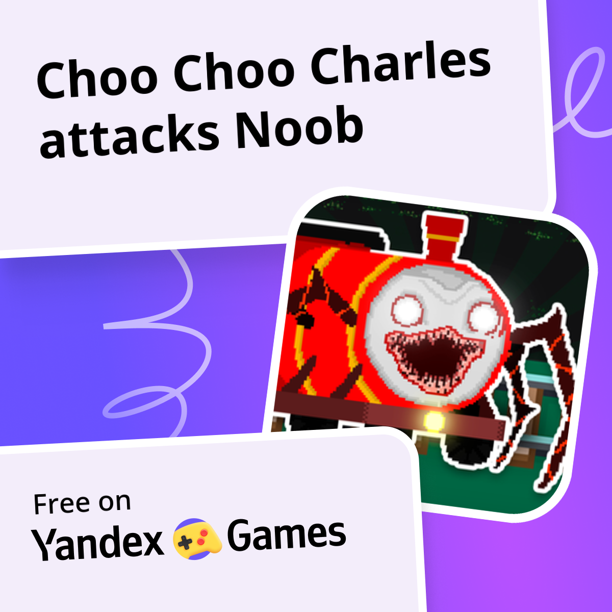 Choo Choo Charles attacks Noob (by Artline.Gamedev) - play online for free on Yandex Games