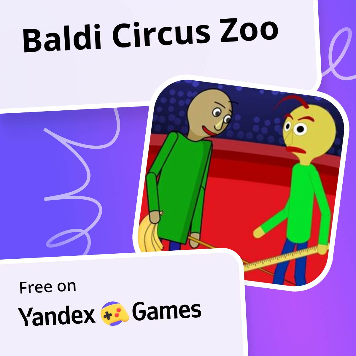 Baldi Circus Zoo - play online for free on Yandex Games