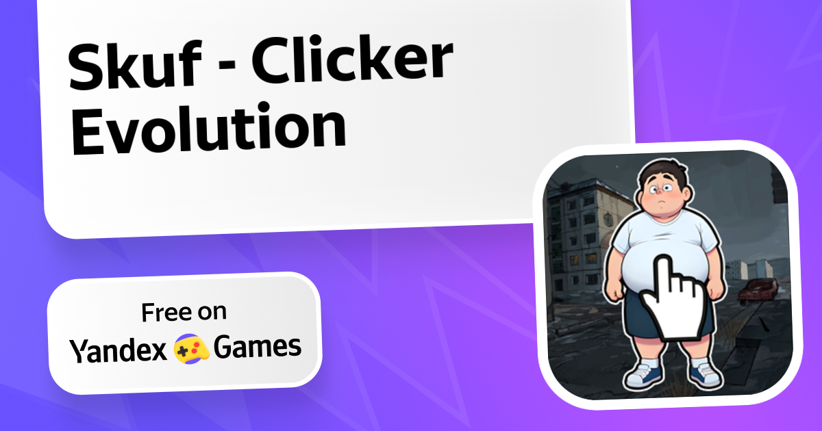 Skuf - Clicker Evolution (by Makhonin) - play online for free on Yandex ...