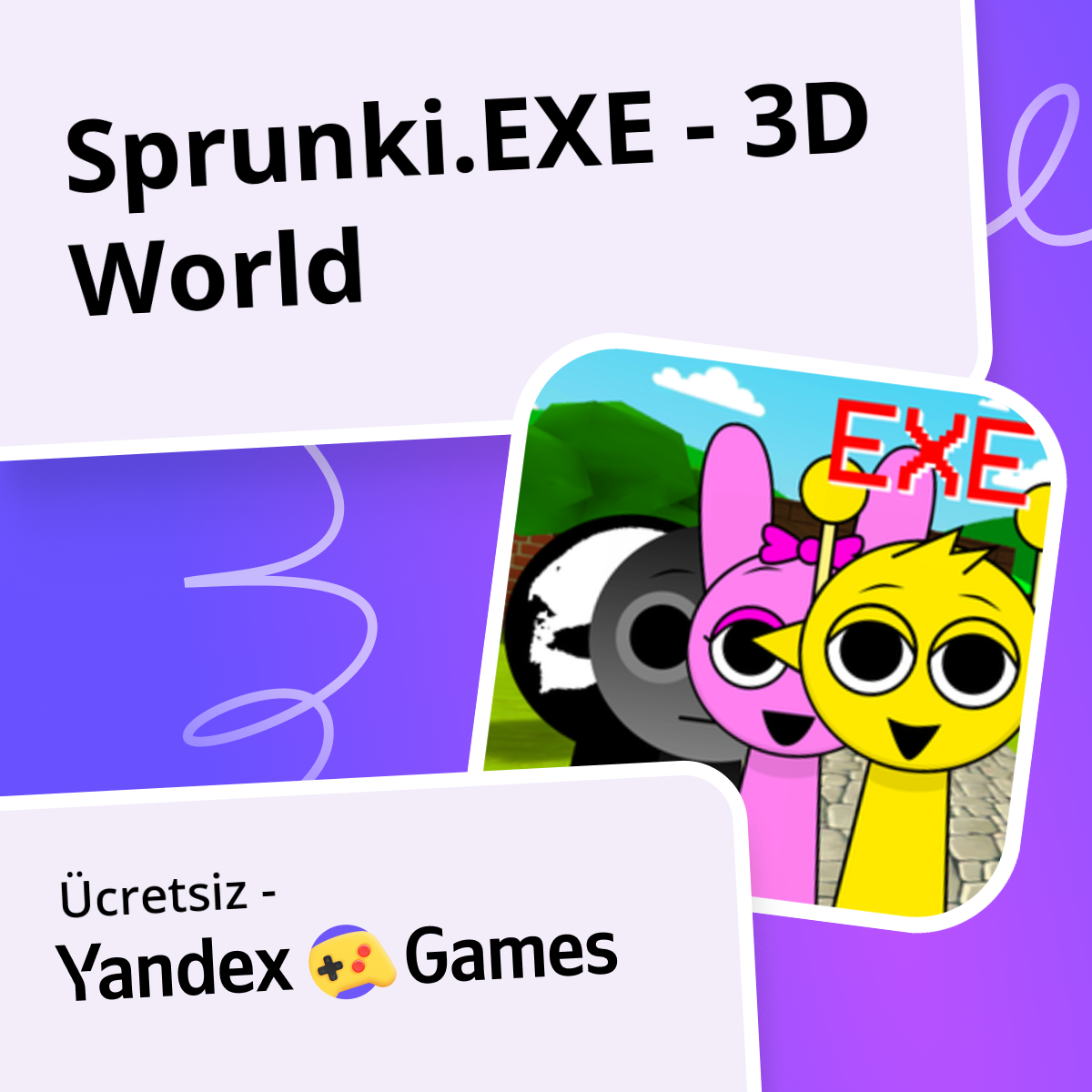 Sprunki.EXE - 3D World (Davilkus Games'den) - Yandex Games servisinde ...
