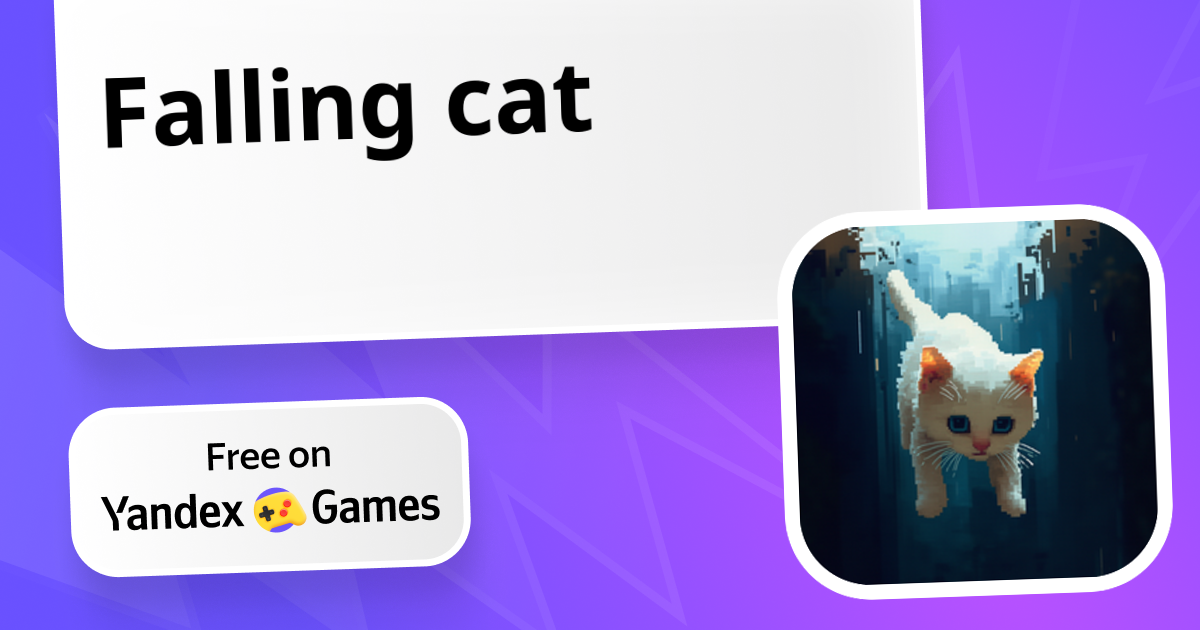 Falling cat (Verti'den) - Yandex Games servisinde ücretsiz çevrimiçi ...