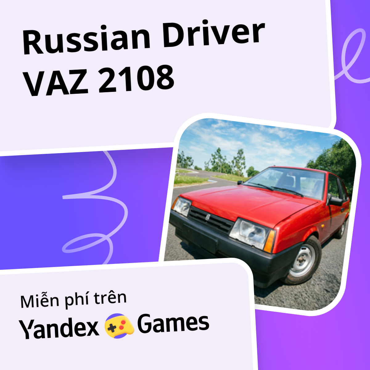 Russian Driver VAZ 2108 - chơi trực tuyến miễn phí trên Yandex Games