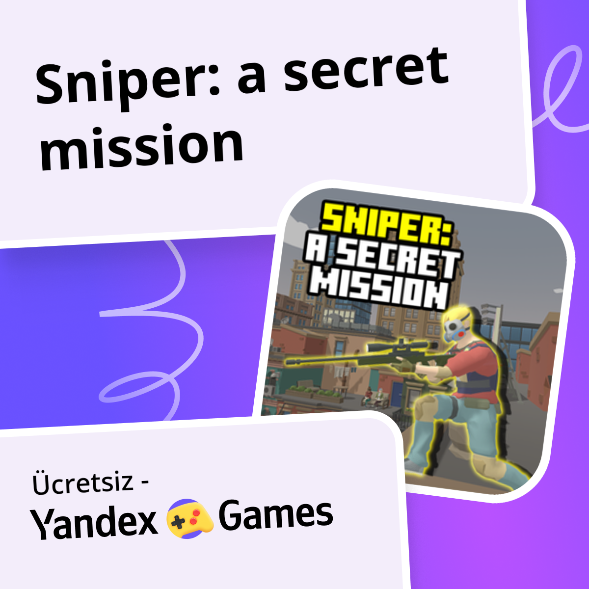 Sniper: a secret mission (brokengl4ss'den) - Yandex Games servisinde ...
