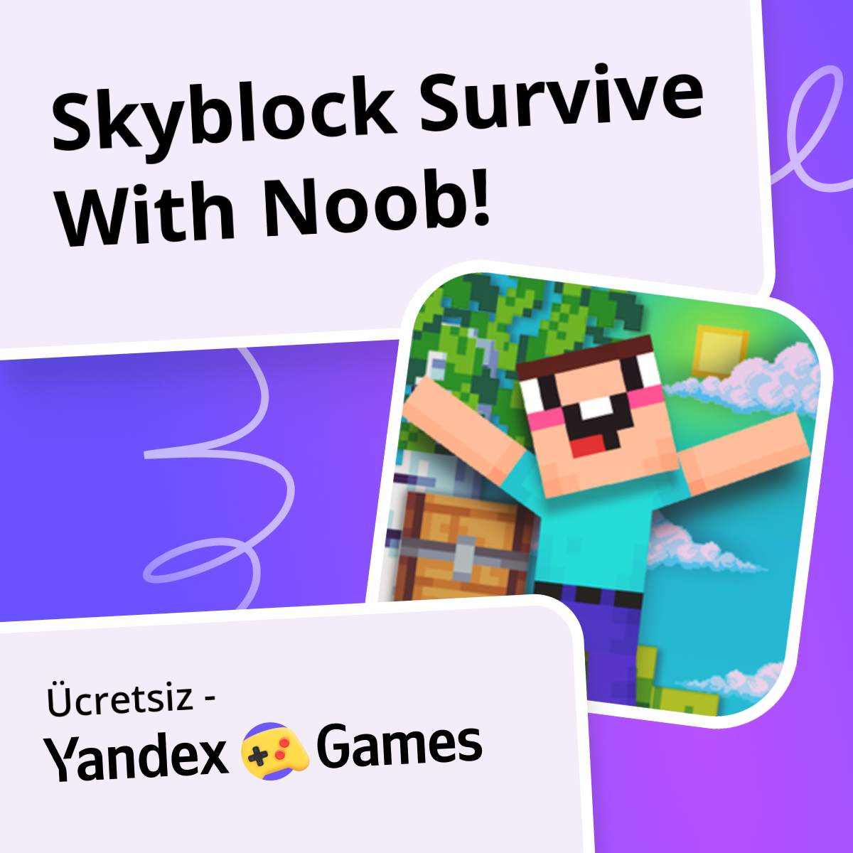 Skyblock Survive With Noob! (Platonov Developer'den) - Yandex Games servisinde ücretsiz ...