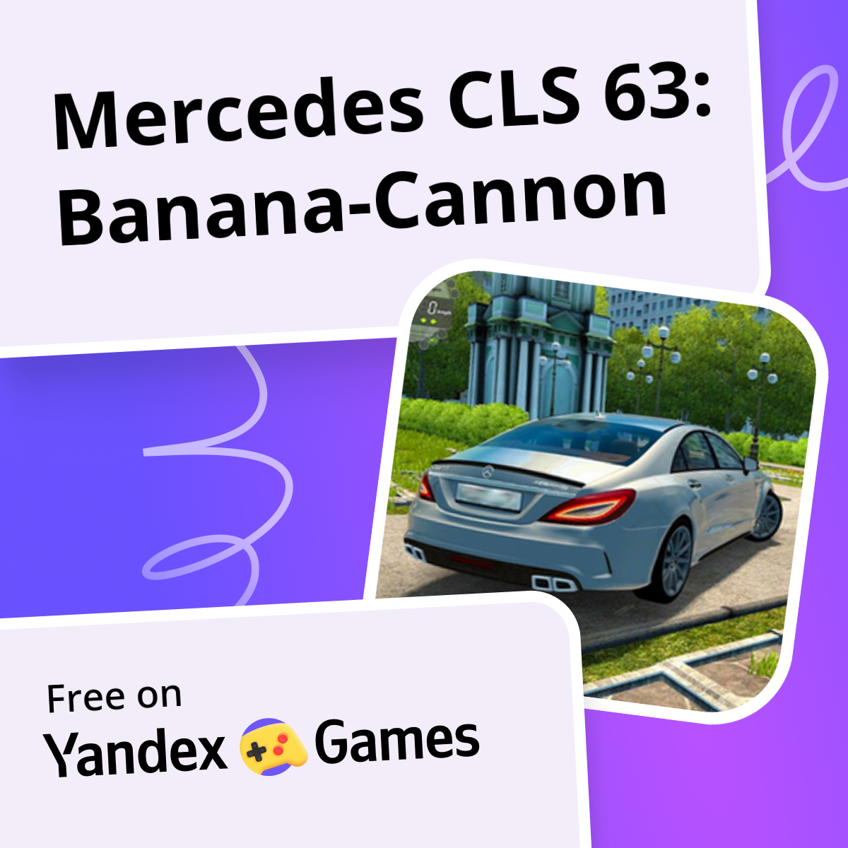 Mercedes CLS 63: Banana-Cannon (by FainGames) - play online for free on ...