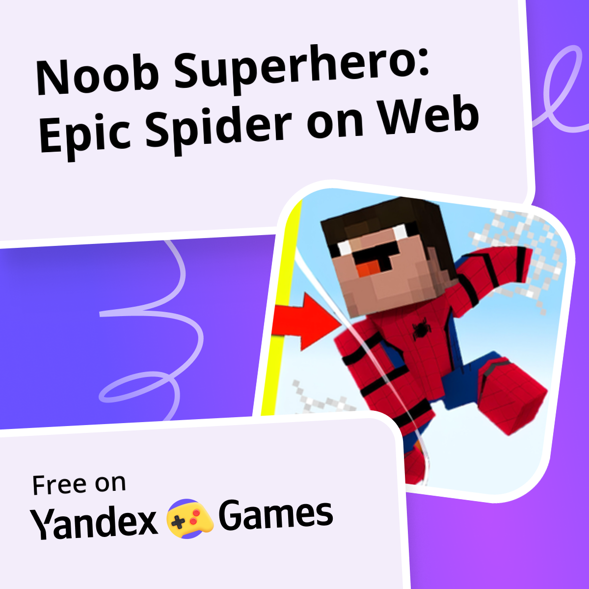 Noob Superhero: Epic Spider on Web (by New Generation Games) - play online for free on Yandex Games