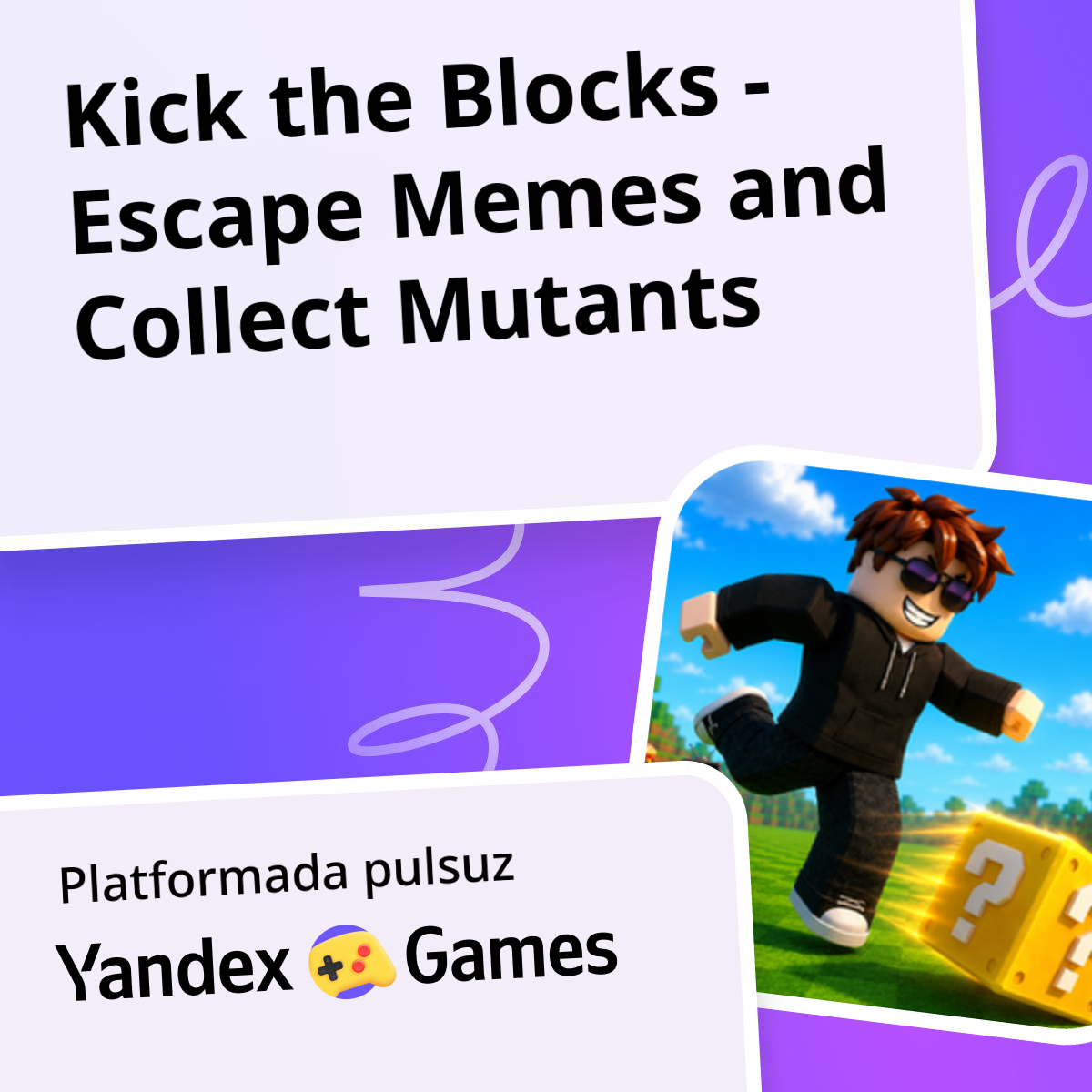 Kick the Blocks - Escape Memes and Collect Mutants - Yandex Games-də ...