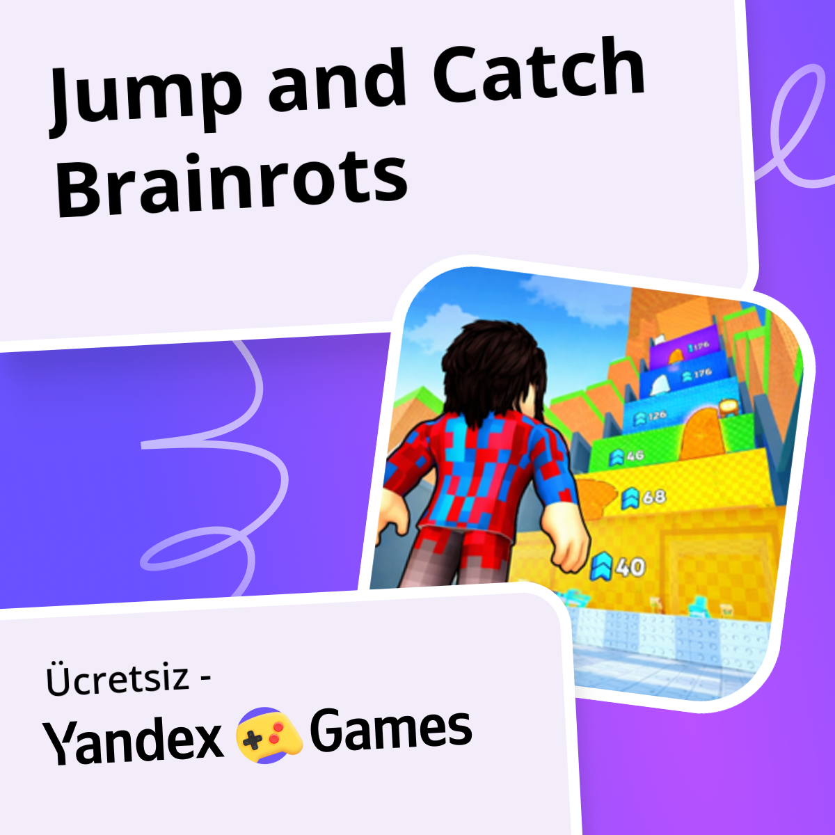Jump and Catch Brainrots - oynayın Yandex Games üzerinde ücretsiz çevrimiçi