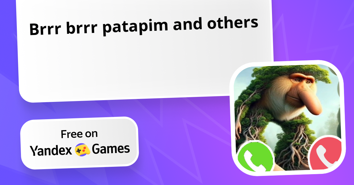 Brrr brrr patapim and others (من baldunchegg) - العب على الإنترنت ...