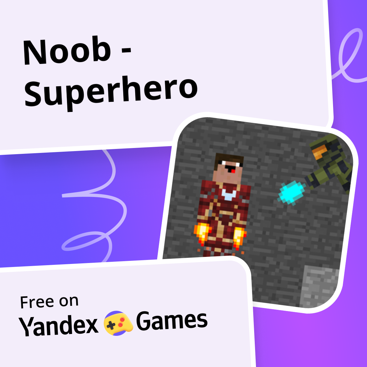 Noob - Superhero (توسط Desmond Games)- بازی آنلاین به صورت رایگان در ...