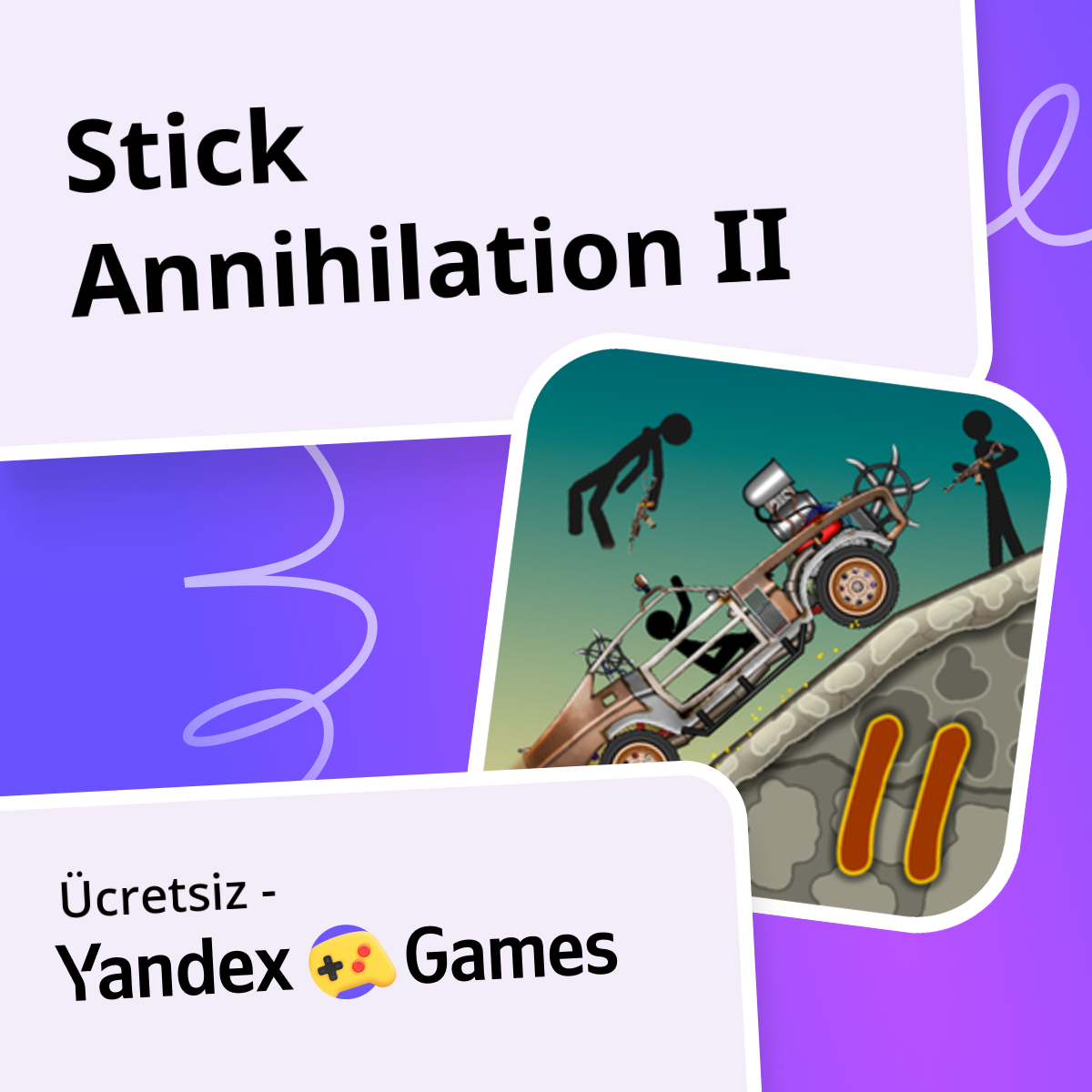 Stick Annihilation II - oynayın Yandex Games üzerinde ücretsiz çevrimiçi