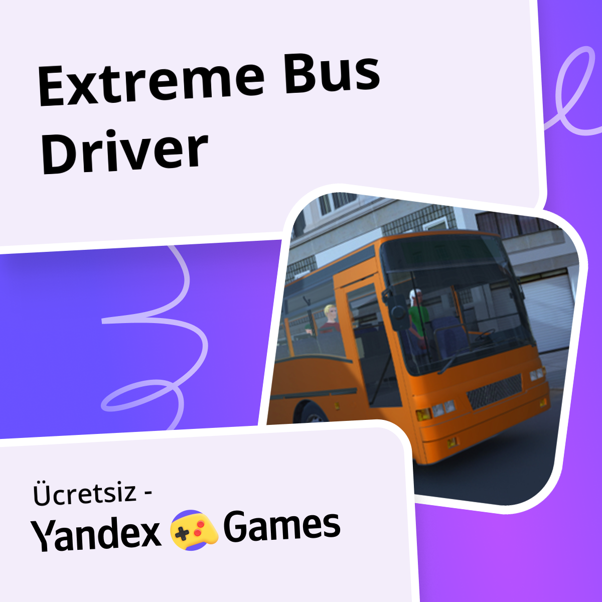 Extreme Bus Driver - oynayın Yandex Games üzerinde ücretsiz çevrimiçi