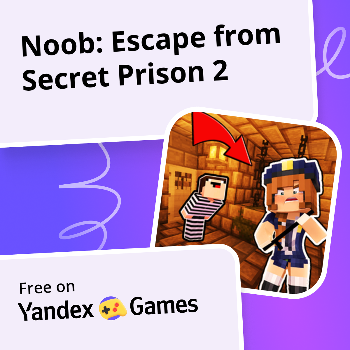 Noob: Escape from Secret Prison 2 (by i12IQGames) - play online for free on Yandex Games