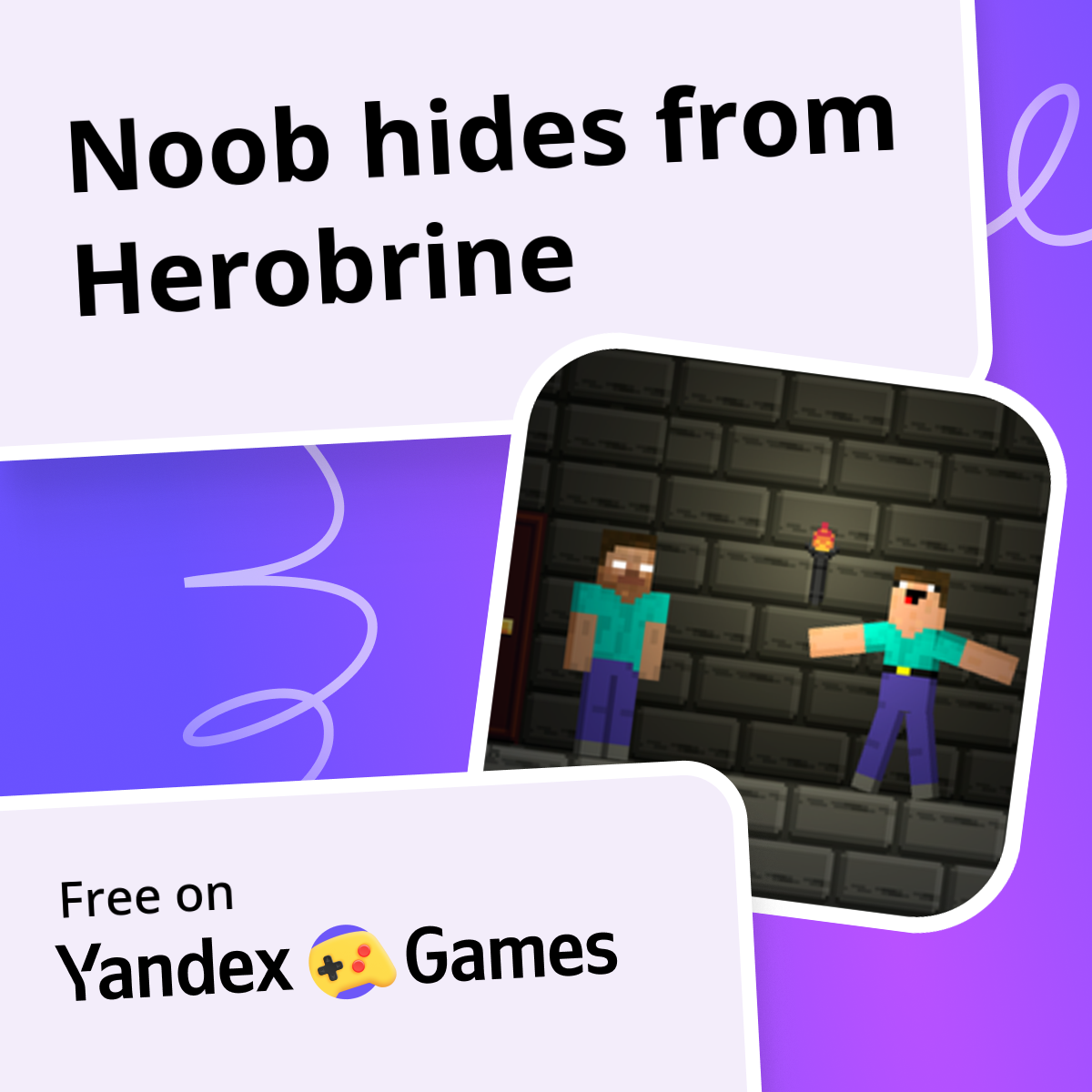Noob hides from Herobrine - play online for free on Yandex Games