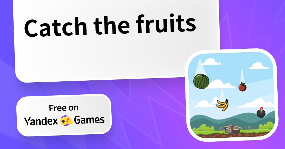 Catch the fruits （由 PGSA)-网上免费玩 Yandex Games