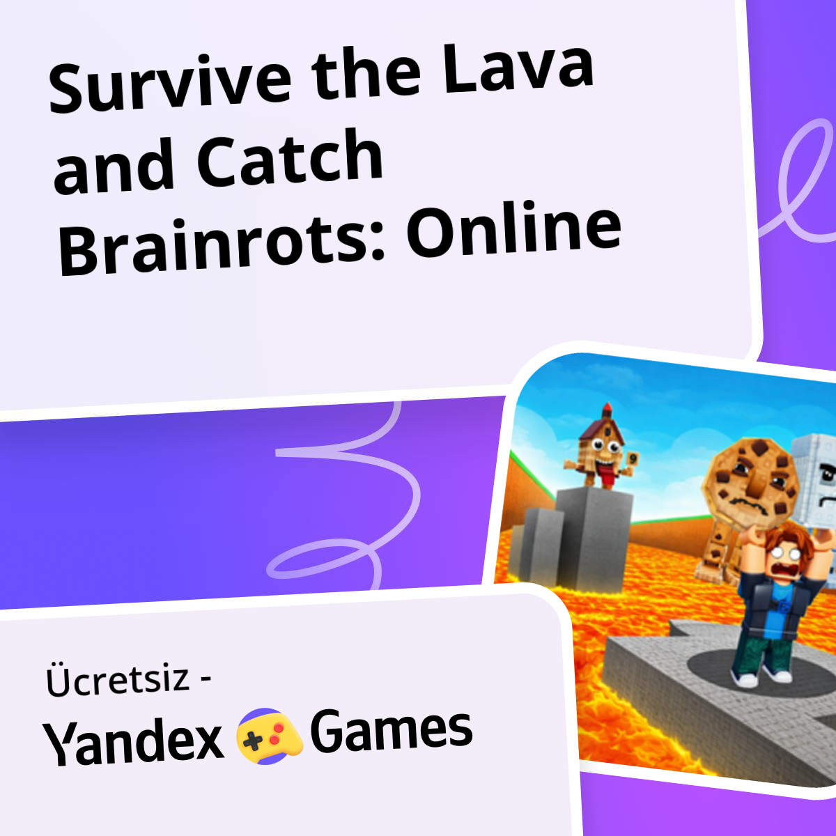 Survive the Lava and Catch Brainrots: Online - oynayın Yandex Games ...