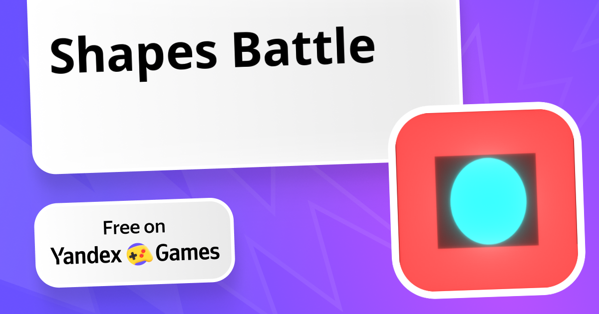 Shapes Battle (SoenStudio tarapyndan) - Yandex Games on-da mugt oýnaň