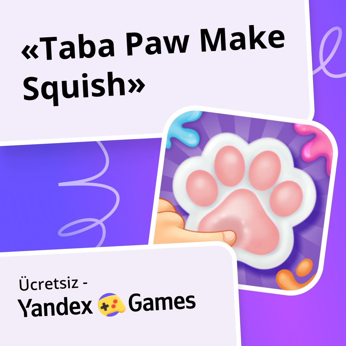 «Taba Paw Make Squish» (Miraculum Games'den) - Yandex Games servisinde ...