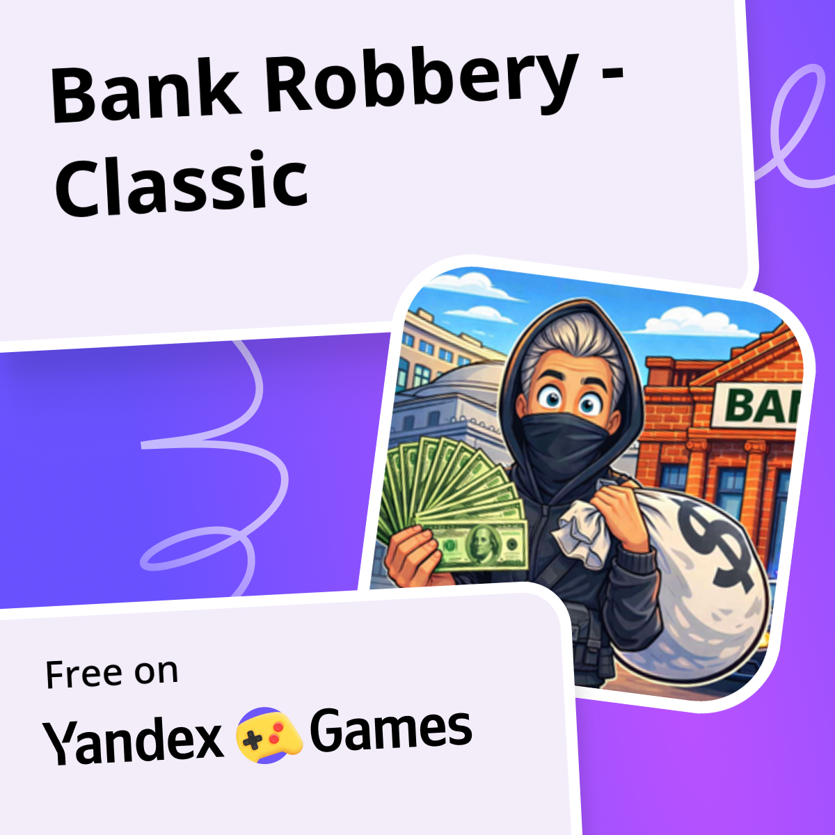 Bank Robbery - Classic - play online for free on Yandex Games