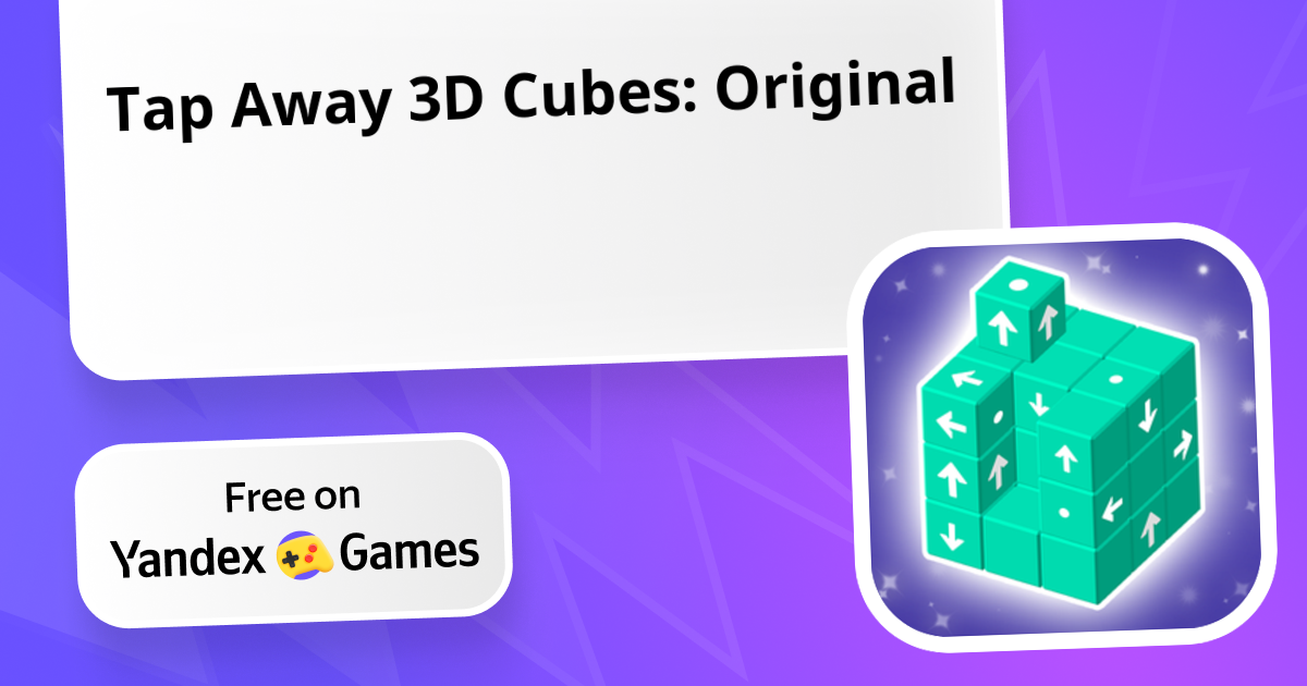 Tap Away 3D Cubes: Original (من MadiGameDev) - العب على الإنترنت مجانًا على Yandex Games