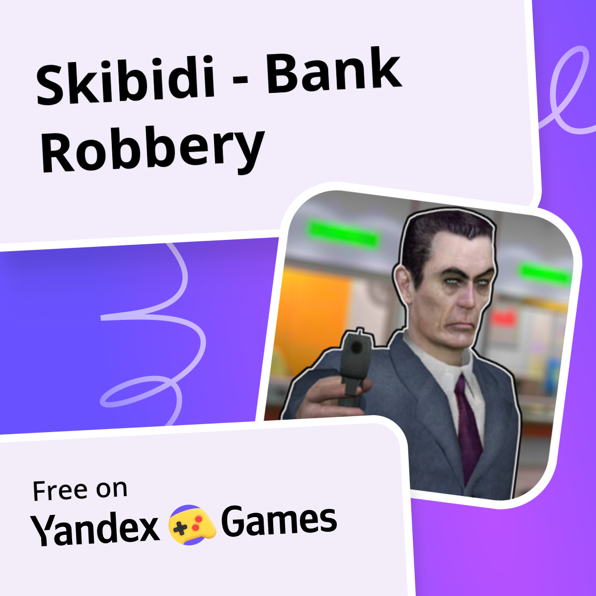 Skibidi - Bank Robbery (by RusDev) - play online for free on Yandex Games