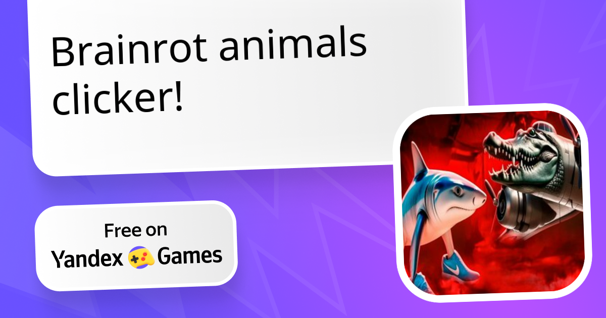 Brainrot animals clicker! (սկսած Anonimous_22848-ից) - խաղալ առցանց և անվճար Yandex Games ...