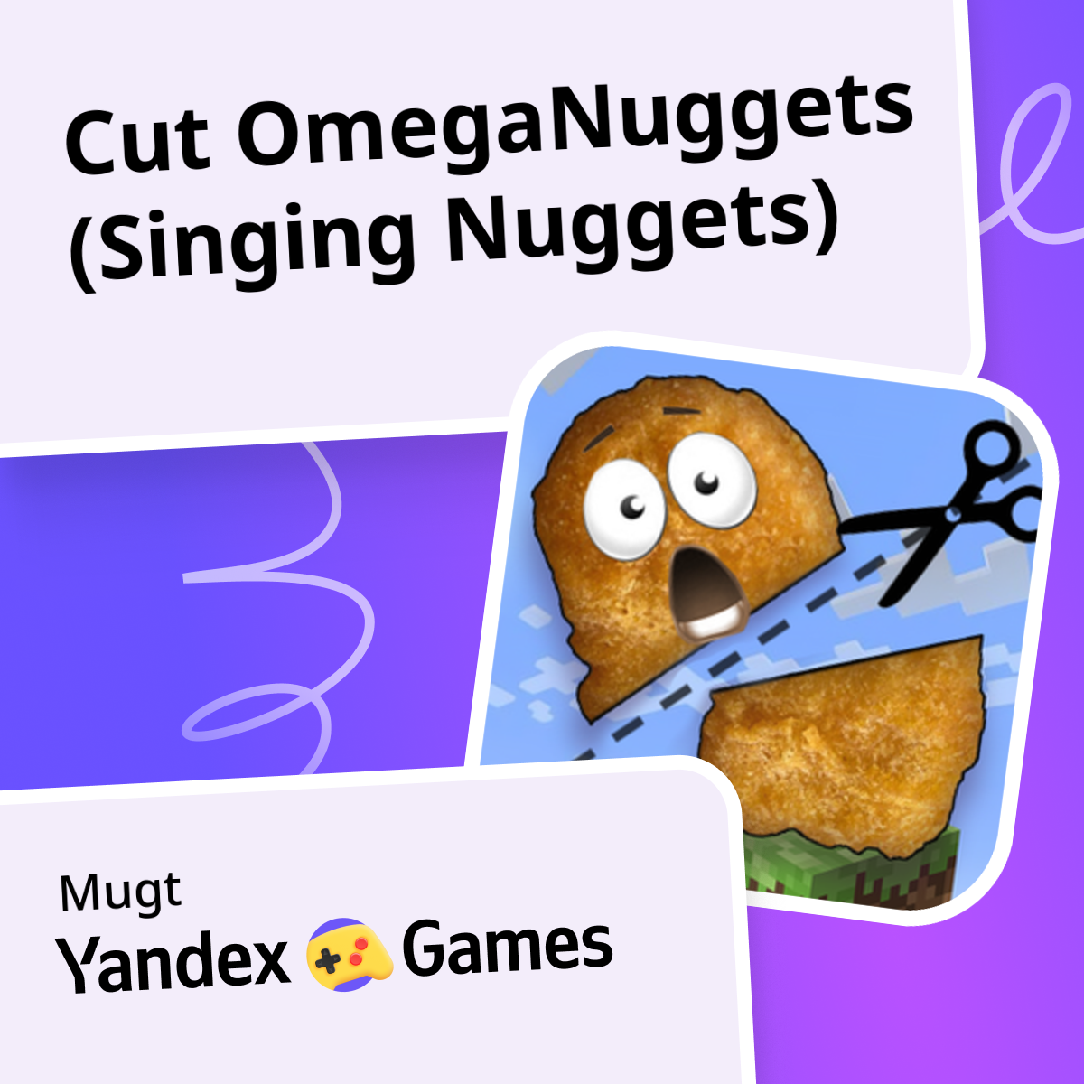 Cut OmegaNuggets (Singing Nuggets) (ITau tarapyndan) - Yandex Games on ...