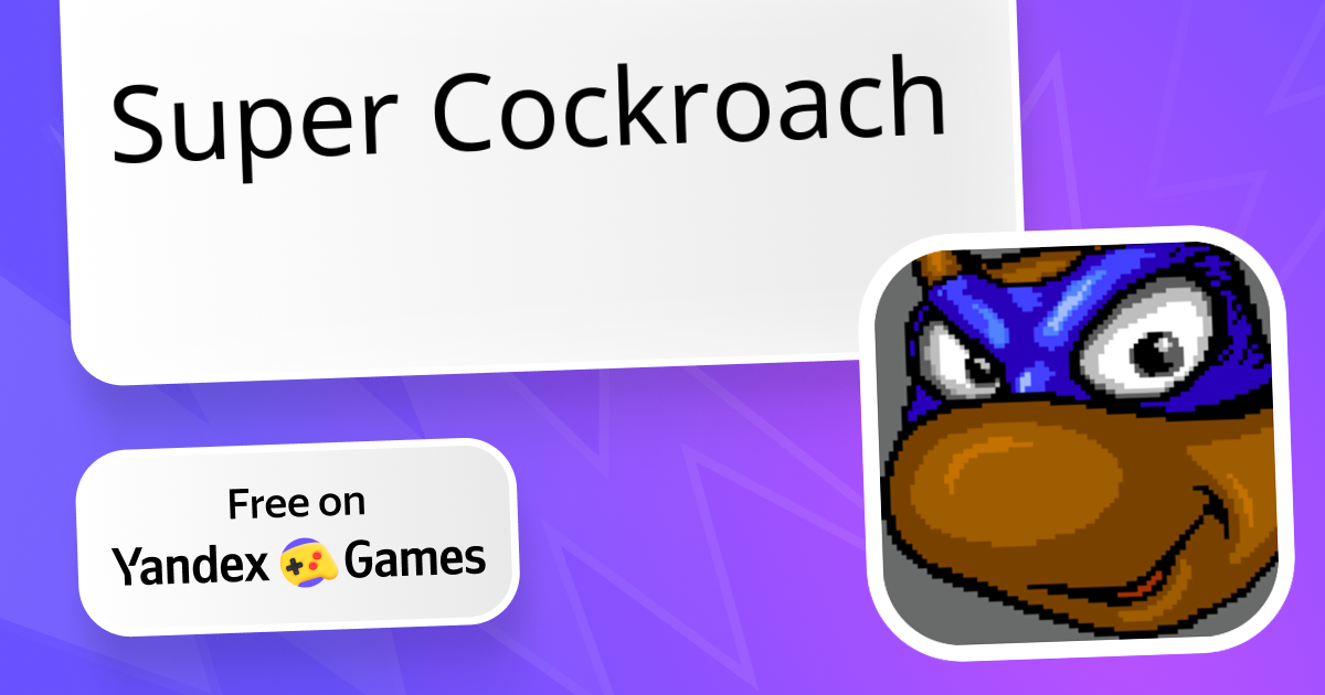 Super Cockroach (սկսած GreenPirate-ից) - խաղալ առցանց և անվճար Yandex ...