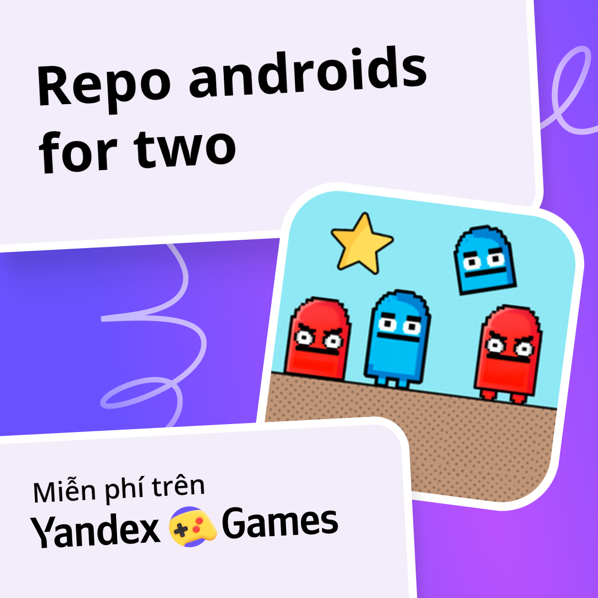 Repo androids for two (bởi kbvpneofit)- chơi trực tuyến miễn phí trên ...