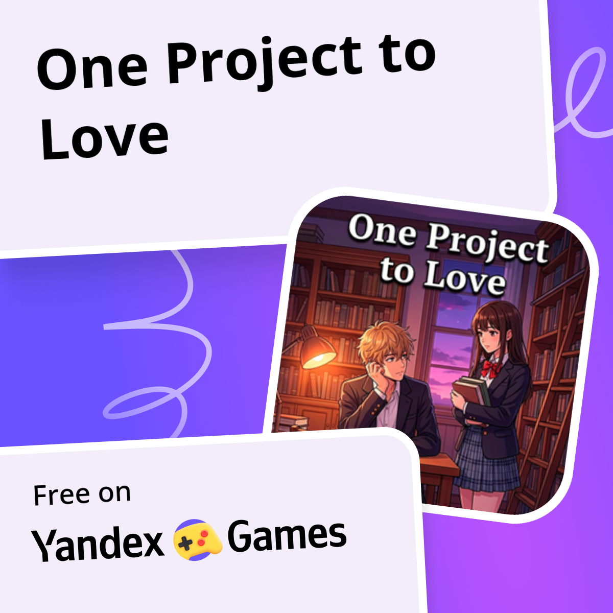 One Project to Love (by UmnikGames) - Yandex Games