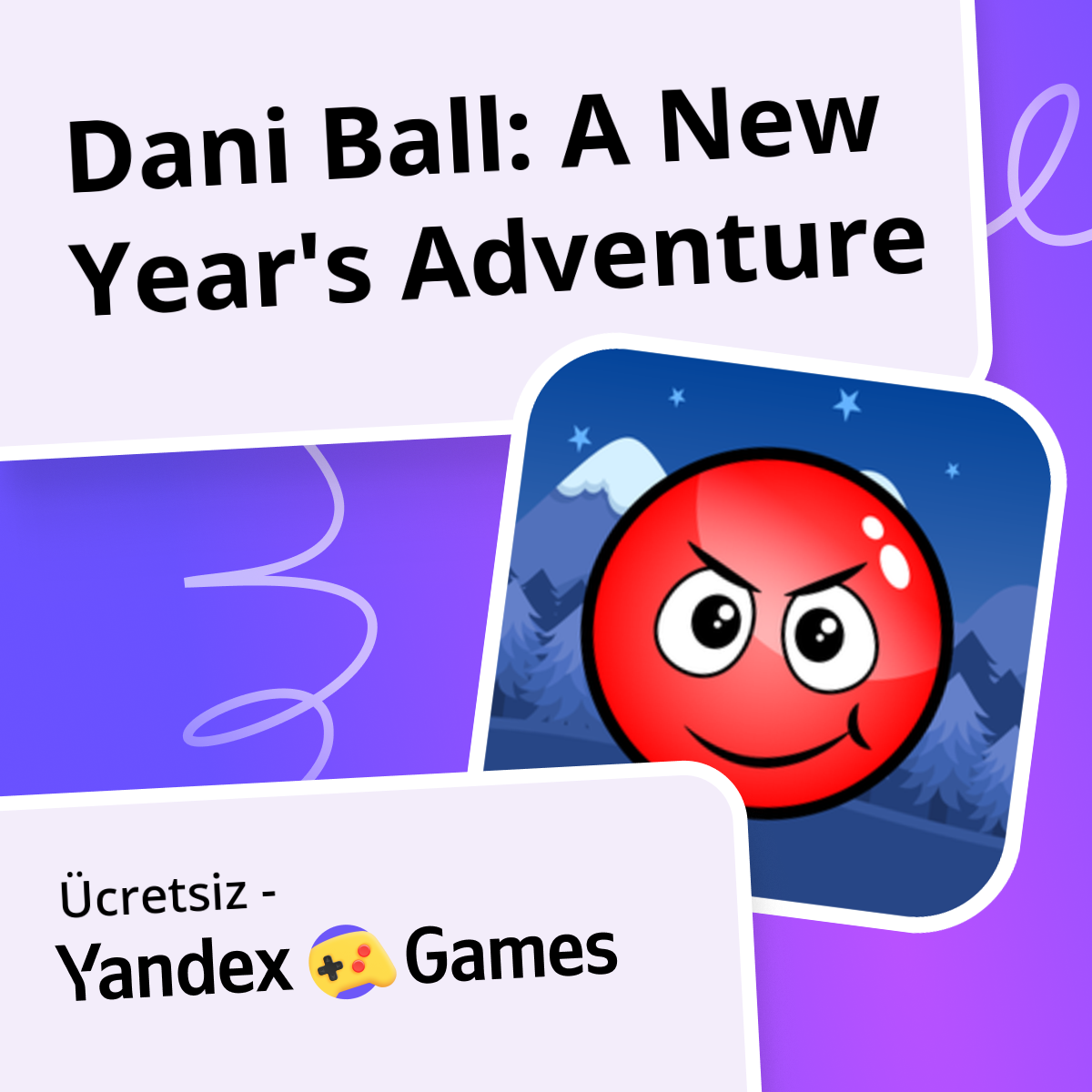 Dani Ball: A New Year's Adventure (WHILE TRUE'den) - Yandex Games ...