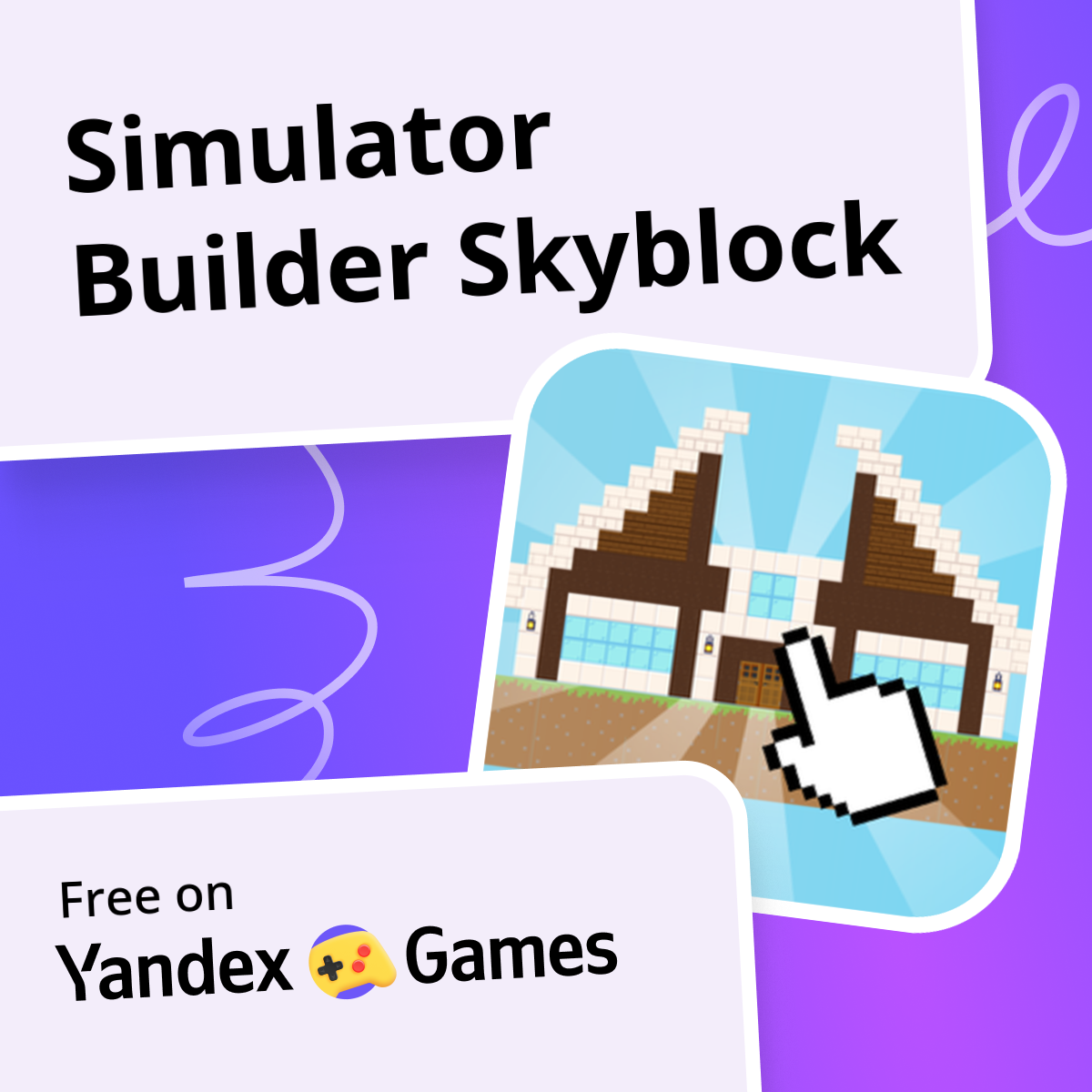 Simulator Builder Skyblock (by Vladislav Wise) - play online for free on Yandex Games