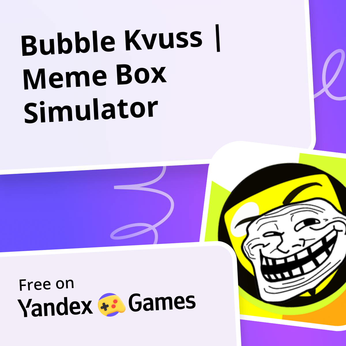 Bubble Kvuss | Meme Box Simulator - play online for free on Yandex Games