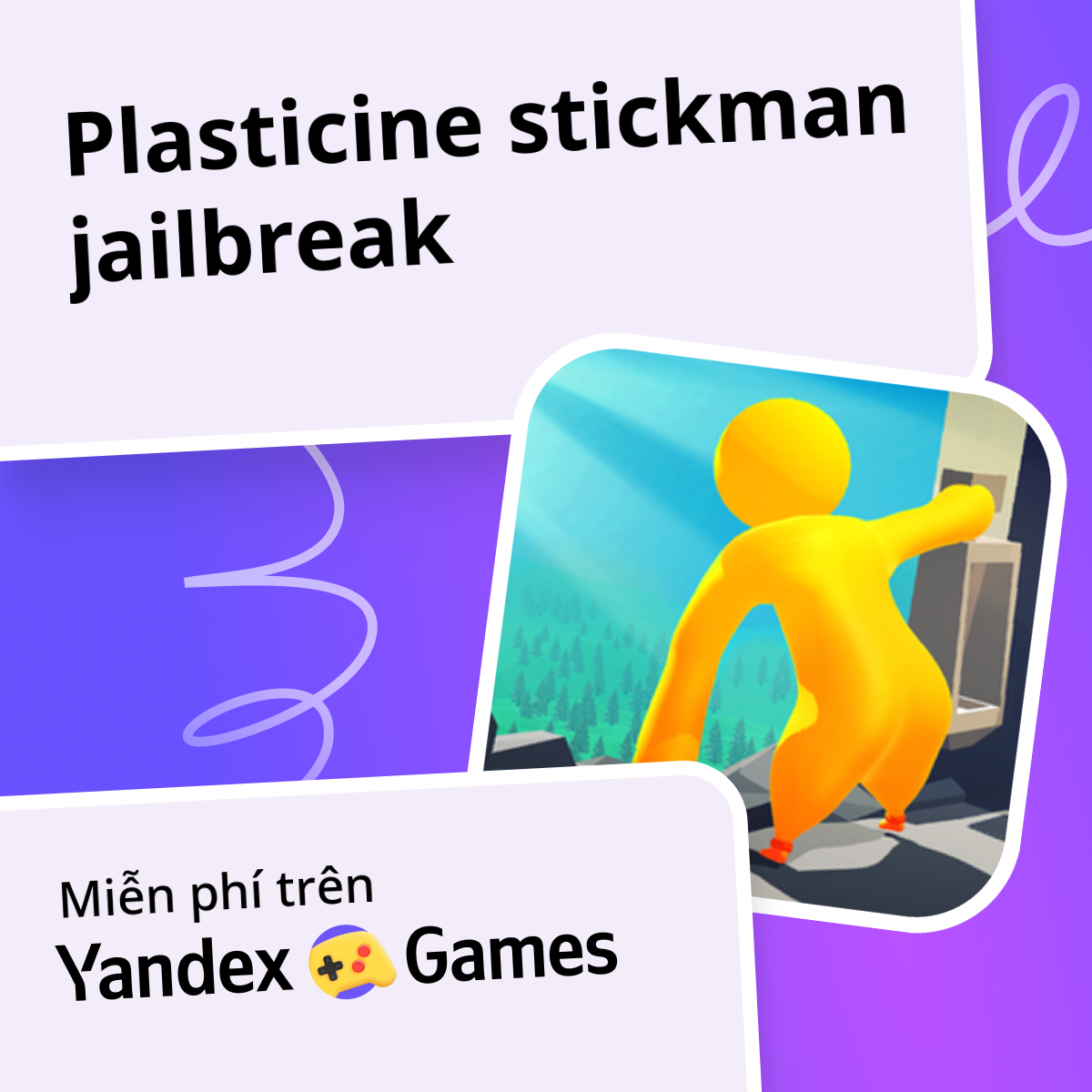 Plasticine stickman jailbreak - chơi trực tuyến miễn phí trên Yandex Games