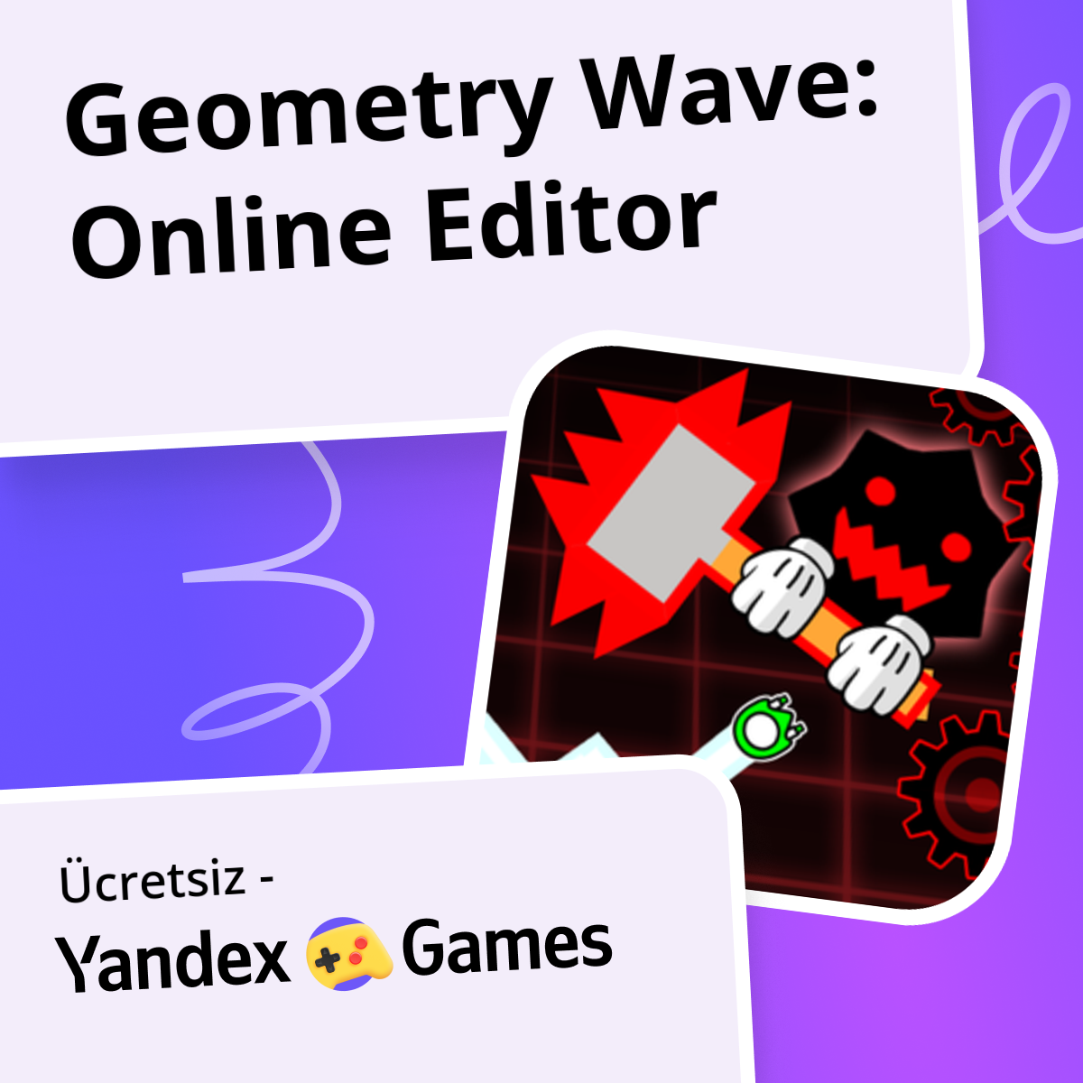 Geometry Wave: Online Editor - oynayın Yandex Games üzerinde ücretsiz ...