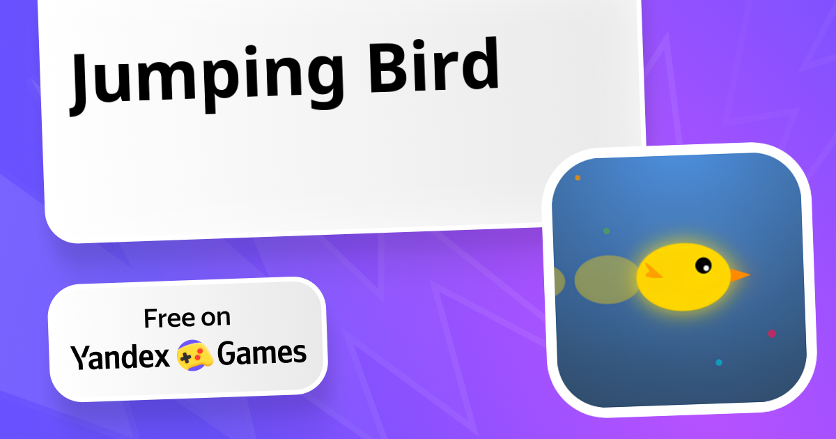 Jumping Bird (Ayratos adlı tərtibatçıdan) - Yandex Games xidmətində ...