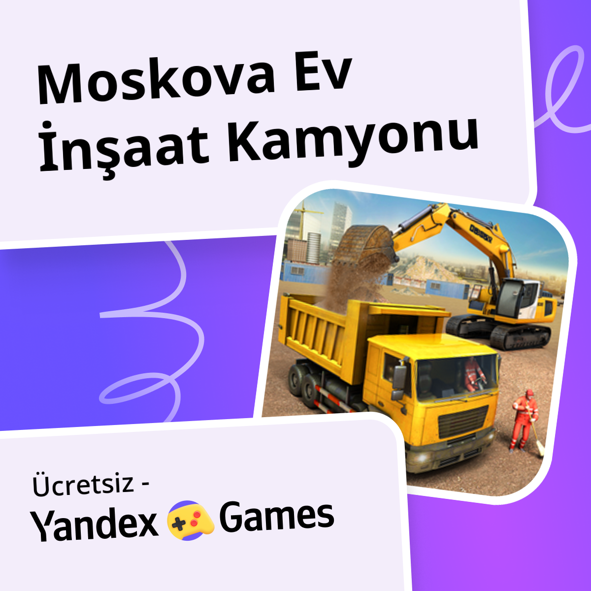 Moskova Ev İnşaat Kamyonu (2Y Studio'den) - Yandex Games servisinde ...