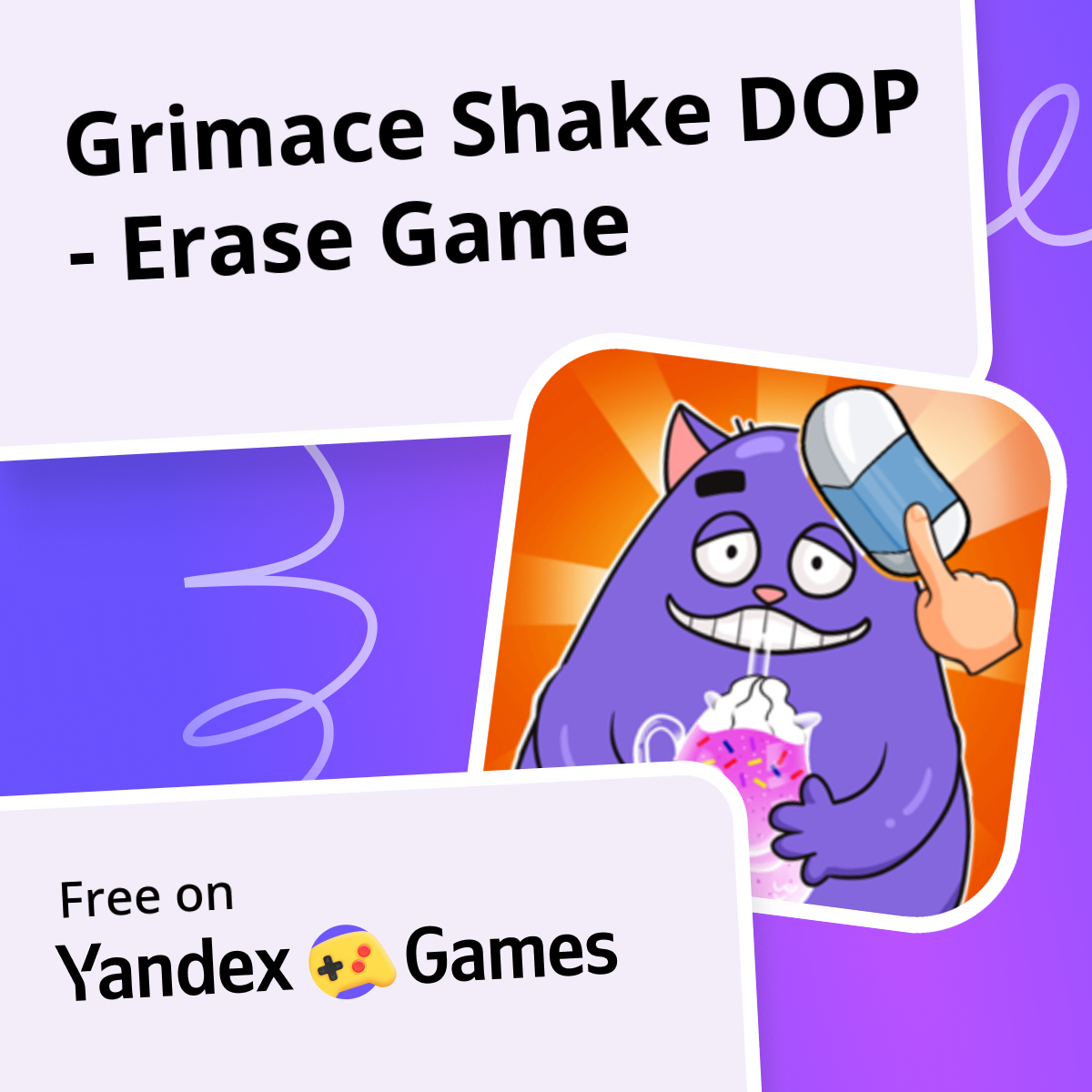 Grimace Shake DOP - Erase Game - play online for free on Yandex Games