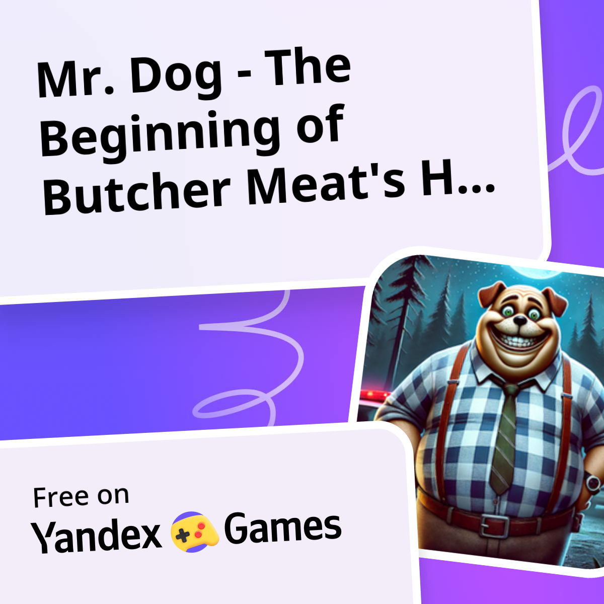 Mr. Dog - The Beginning of Butcher Meat's Hunt (by WildGamesNet) - play ...