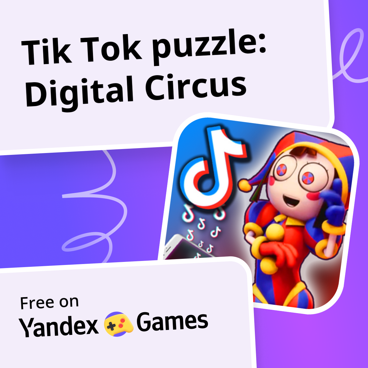 Tik Tok puzzle: Digital Circus - play online for free on Yandex Games