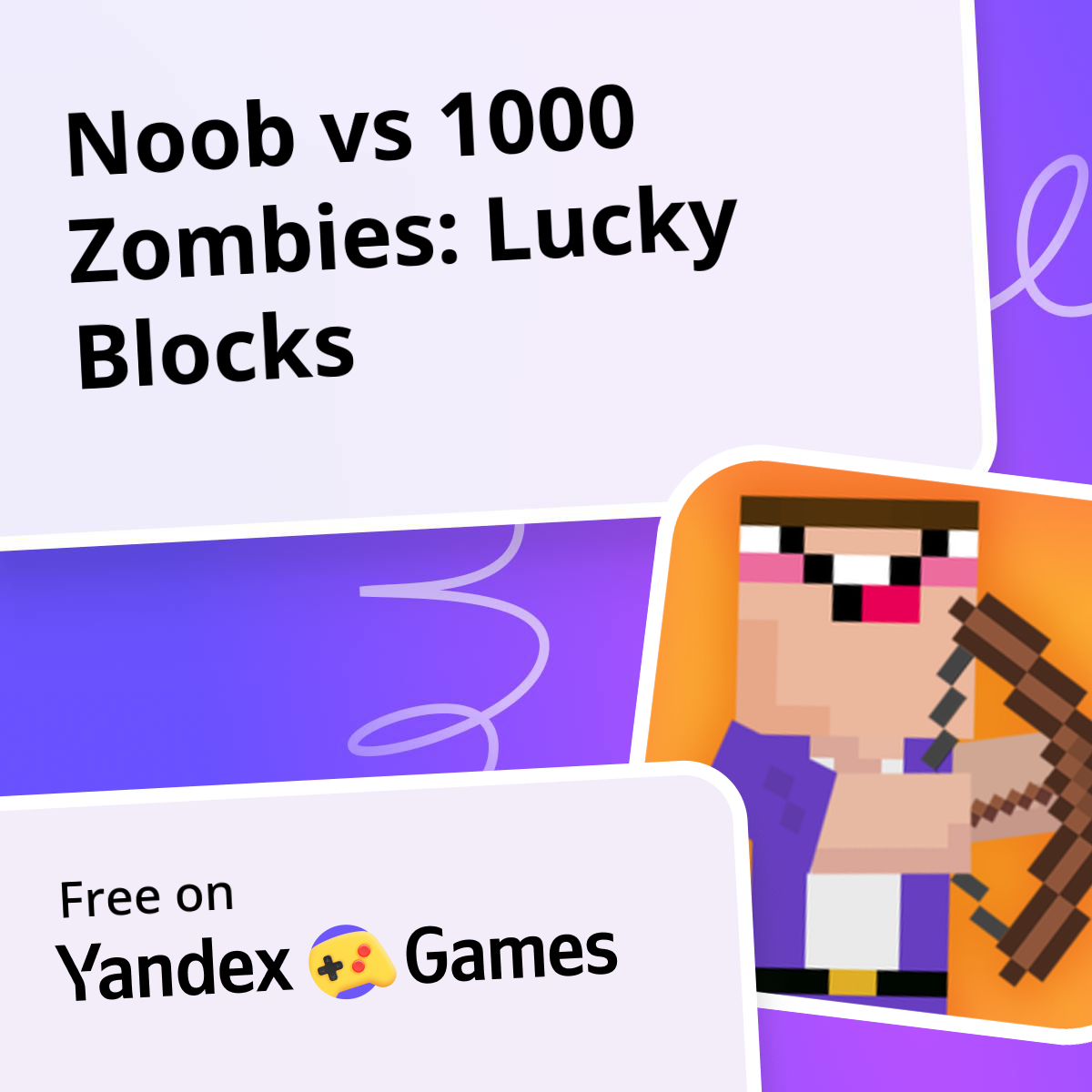 Noob vs 1000 Zombies: Lucky Blocks - play online for free on Yandex Games
