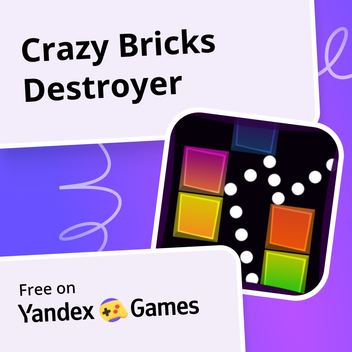 Crazy Bricks Destroyer (by TyapLyap) - play online for free on Yandex Games