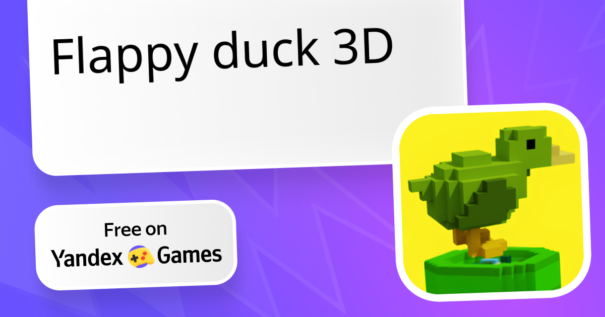 Flappy duck 3D (սկսած ChokoGames-ից) - խաղալ առցանց և անվճար Yandex ...