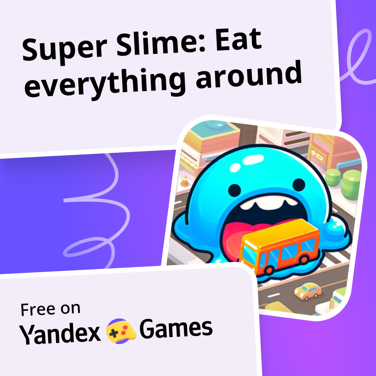 Super Slime: Eat everything around (by GingerPlay) - play online for ...